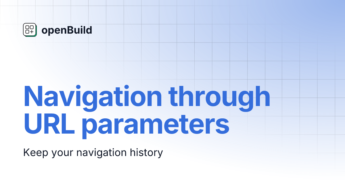 Navigation through URL parameters | openBuild