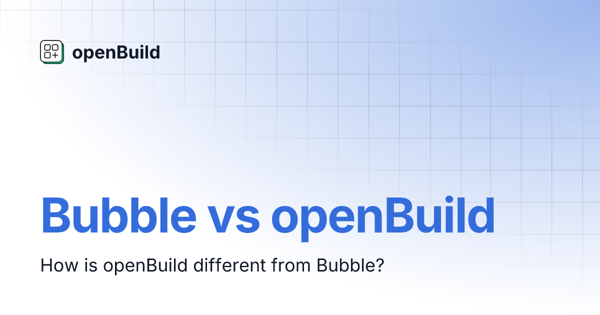 Bubble vs openBuild | openBuild