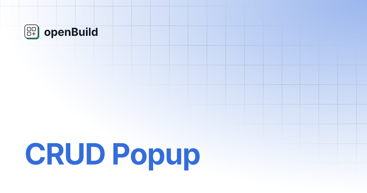 CRUD Popup | openBuild